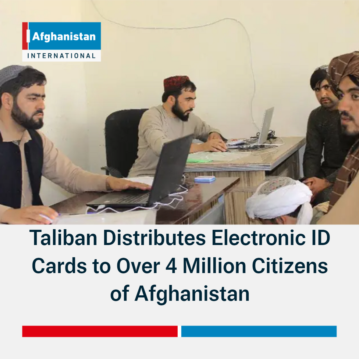 Taliban Distributes Electronic ID Cards to Over 4 Million Citizens of ...