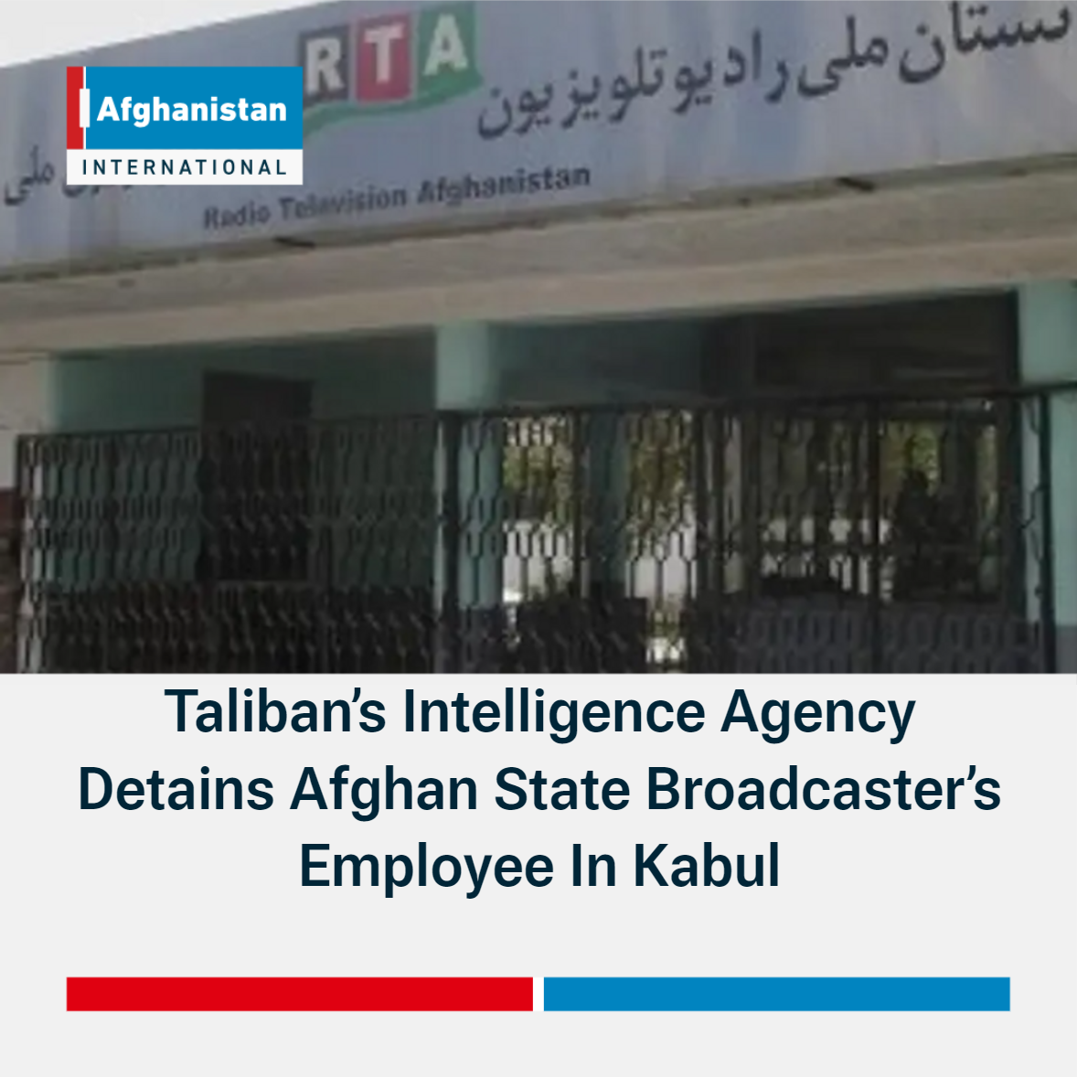 Taliban’s Intelligence Agency Detains Afghan State Broadcaster’s ...