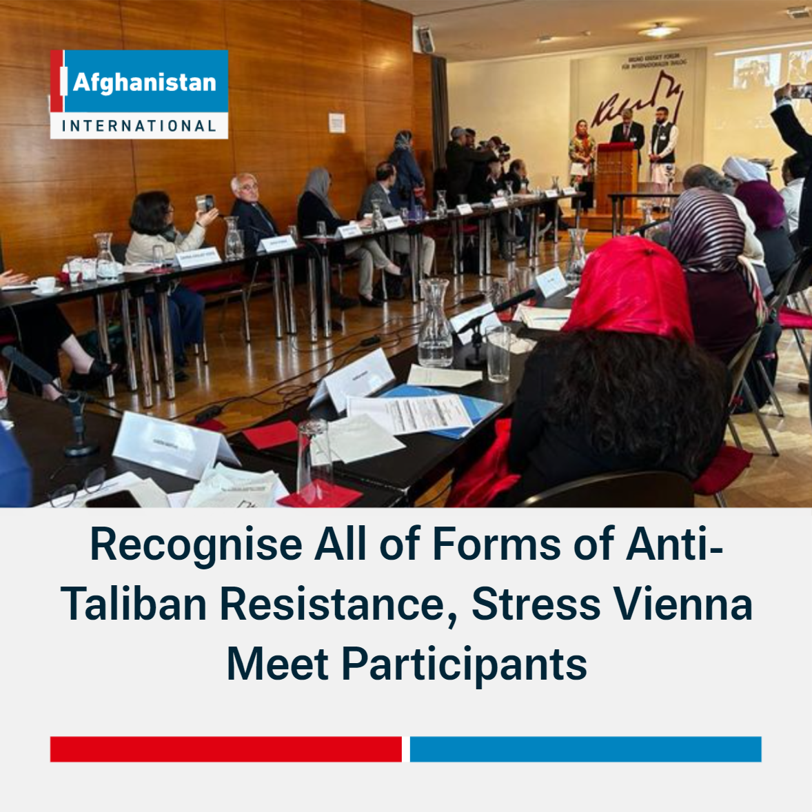 Recognise All of Forms of Anti-Taliban Resistance, Stress Vienna Meet ...