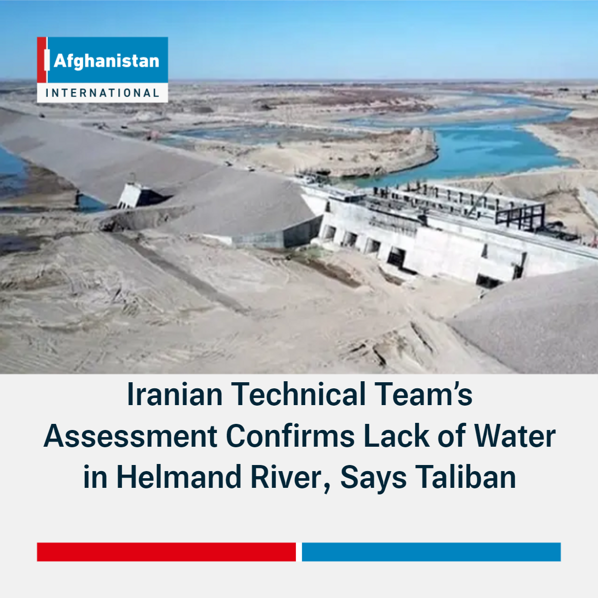 Iranian Technical Team’s Assessment Confirms Lack of Water in Helmand ...
