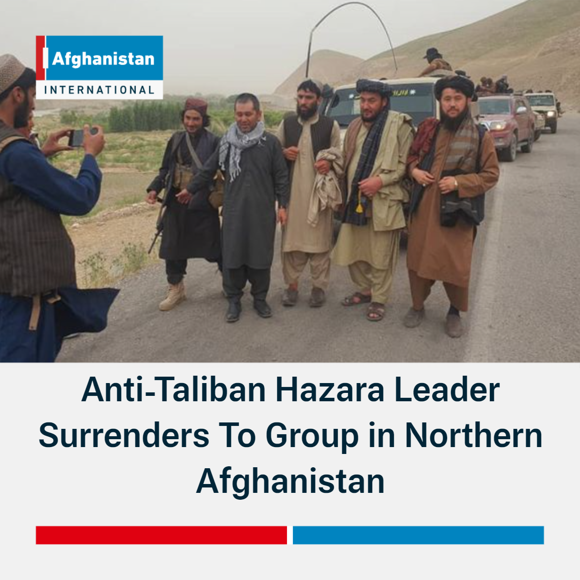 Anti-Taliban Hazara Leader Surrenders To Group in Northern Afghanistan ...