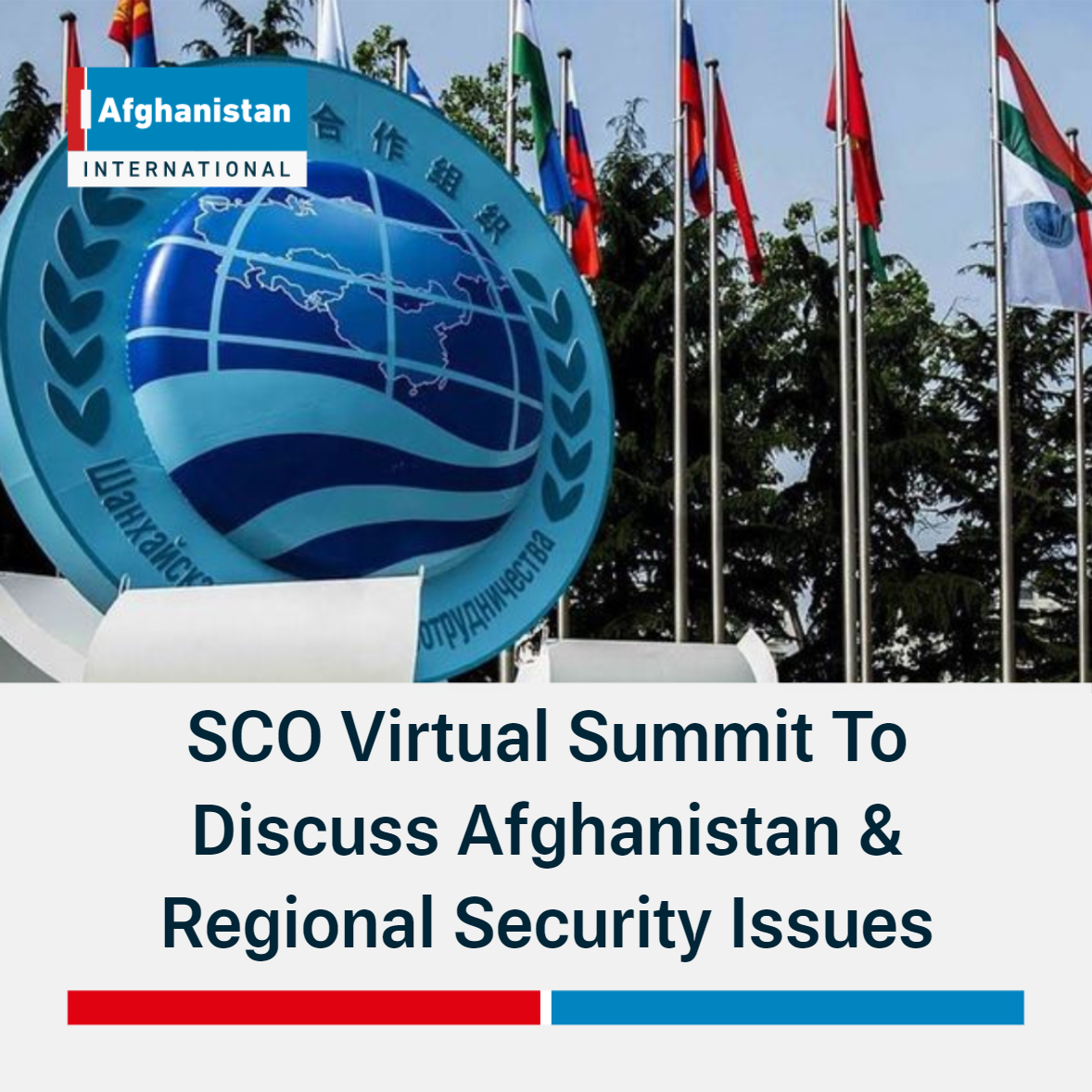 SCO Virtual Summit To Discuss Afghanistan & Regional Security Issues ...