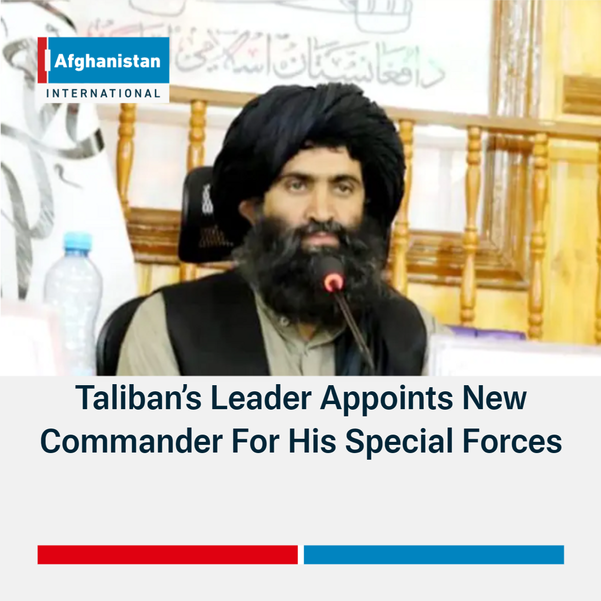 Taliban’s Leader Appoints New Commander For His Special Forces ...