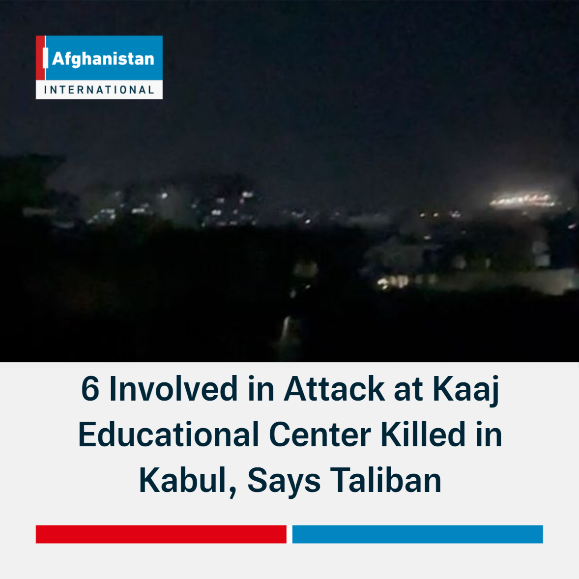 6 Involved in Attack at Kaaj Educational Center Killed in Kabul, Says Taliban | Afghanistan ...